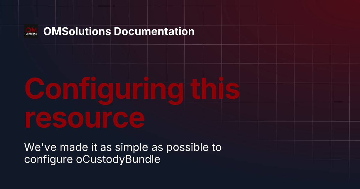 Configuring this resource | OMSolutions Documentation